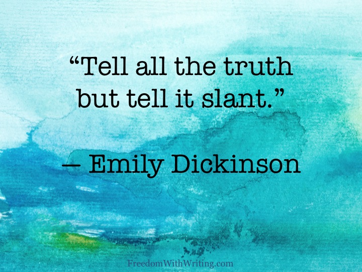» Writing Prompt: Tell it Slant