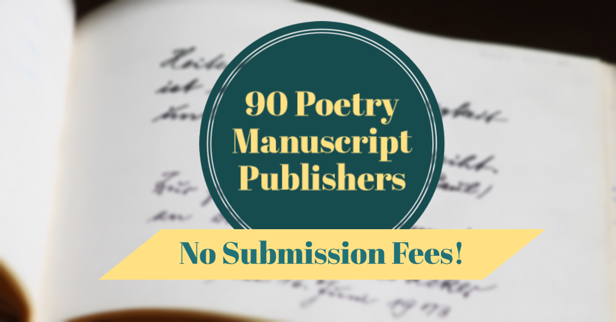 » 90 Poetry Manuscript Publishers Who Do Not Charge Reading Fees