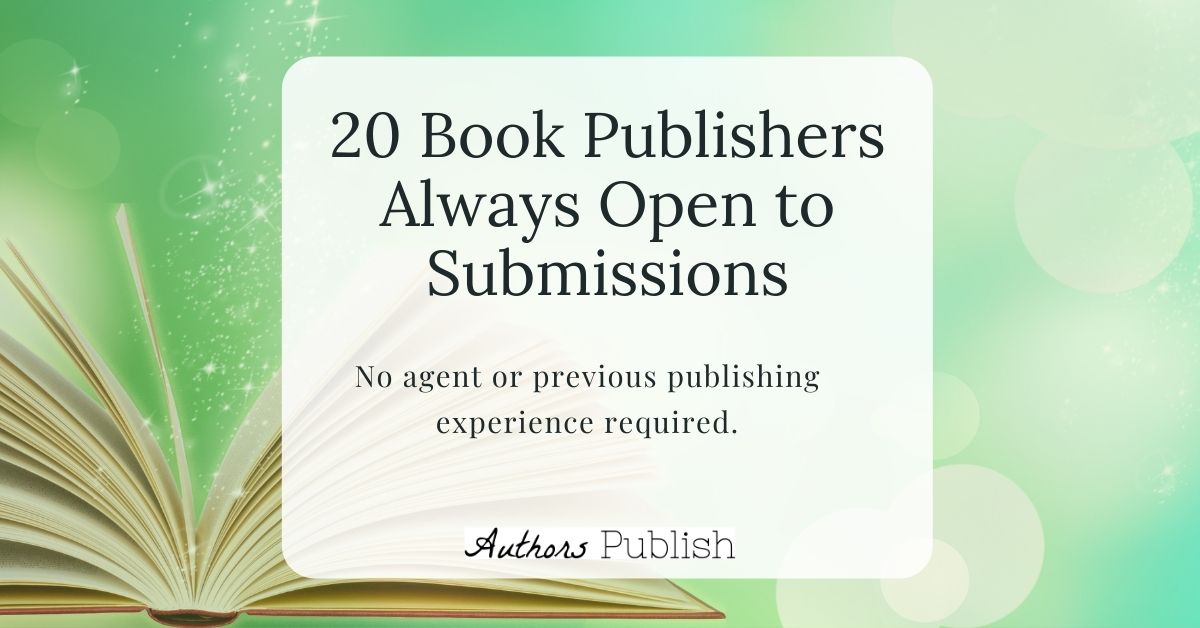 » 20 Book Publishers Always Open to Submissions