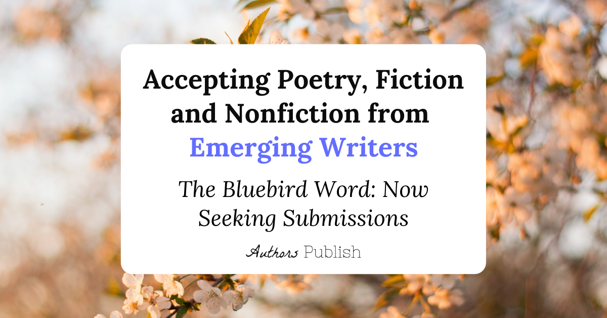 » The Bluebird Word: Now Seeking Submissions