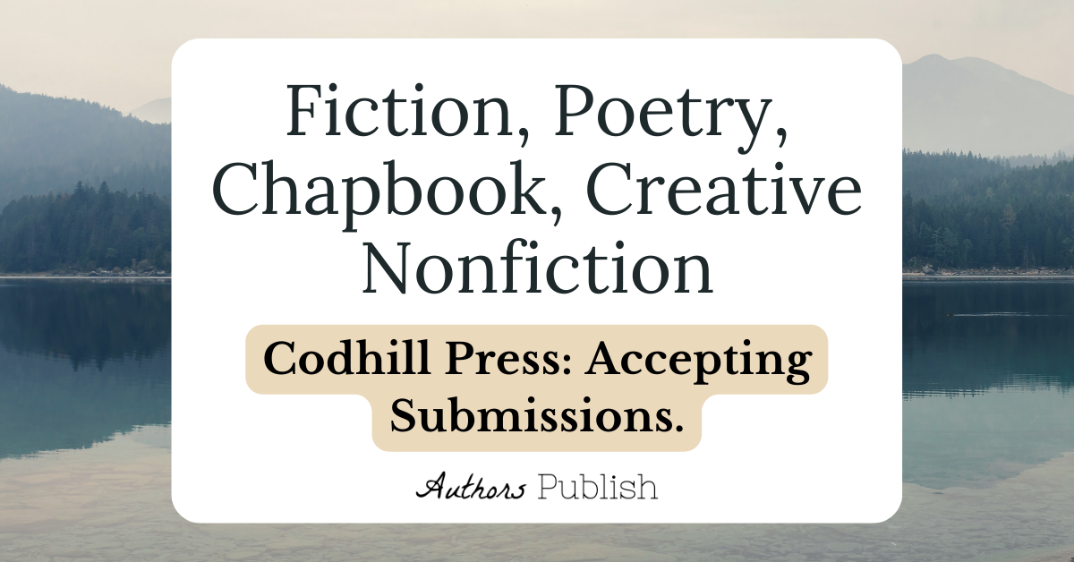 » Codhill Press: Now Accepting Manuscript Submissions