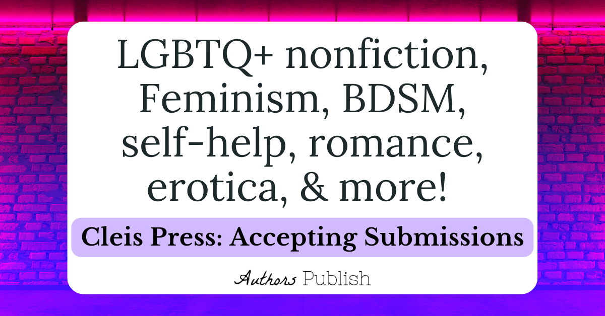 » Cleis Press: Now Accepting Manuscript Queries