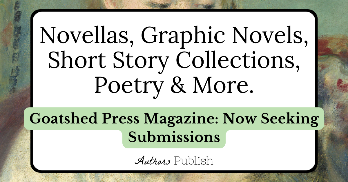 » Goatshed Press Magazine: Now Seeking Submissions