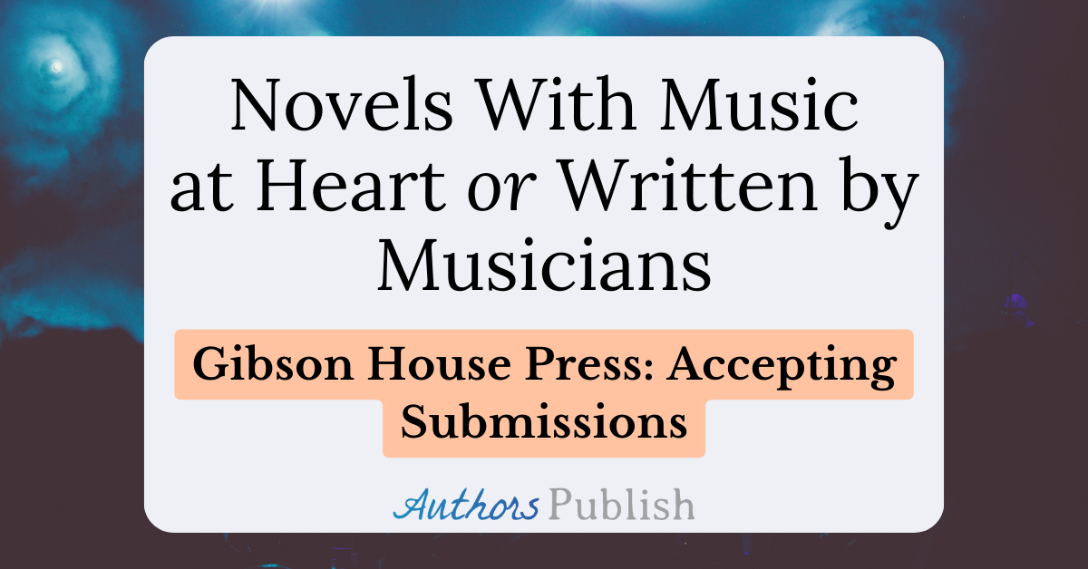 » Gibson House Press: Now Accepting Manuscript Submissions