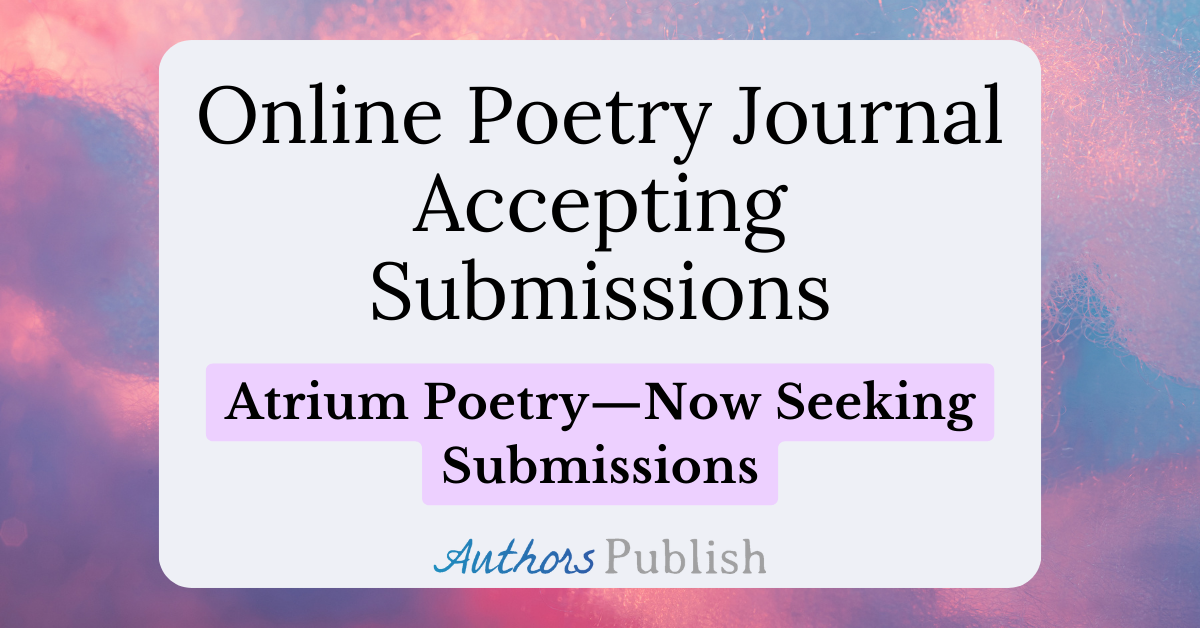 » Atrium Poetry—Now Seeking Submissions