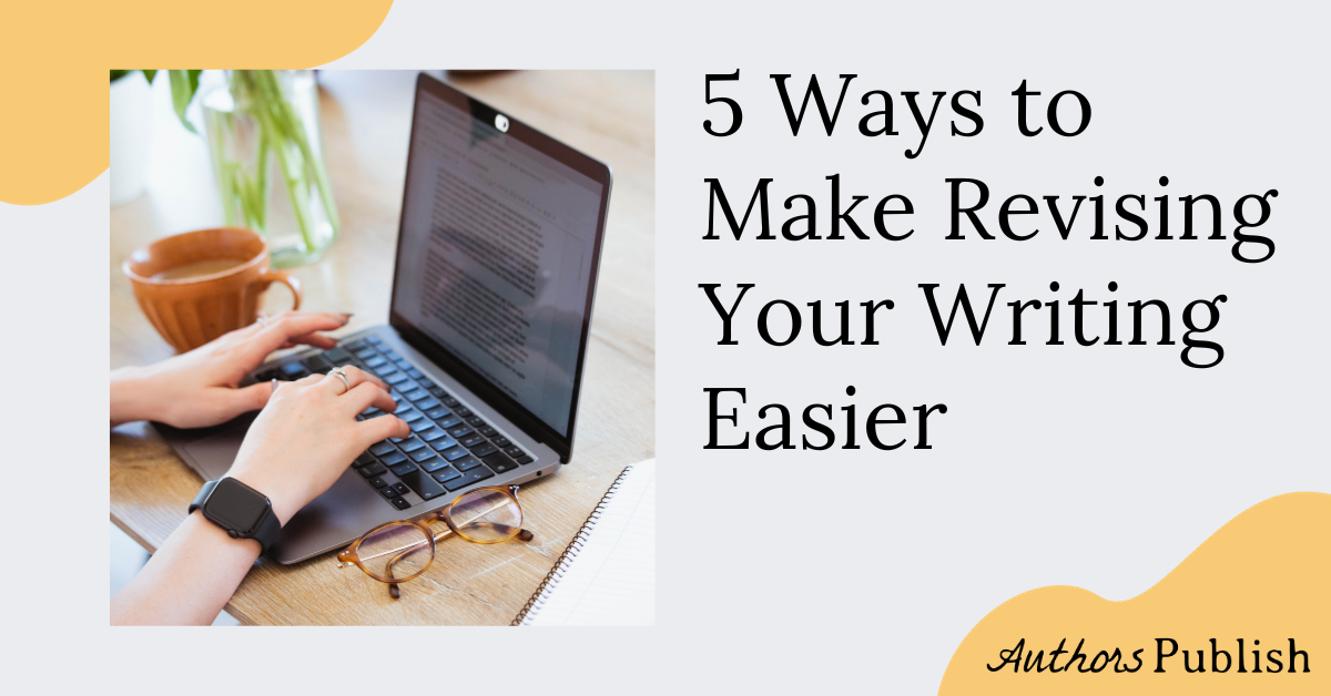 » 5 Ways to Make Revision Easier