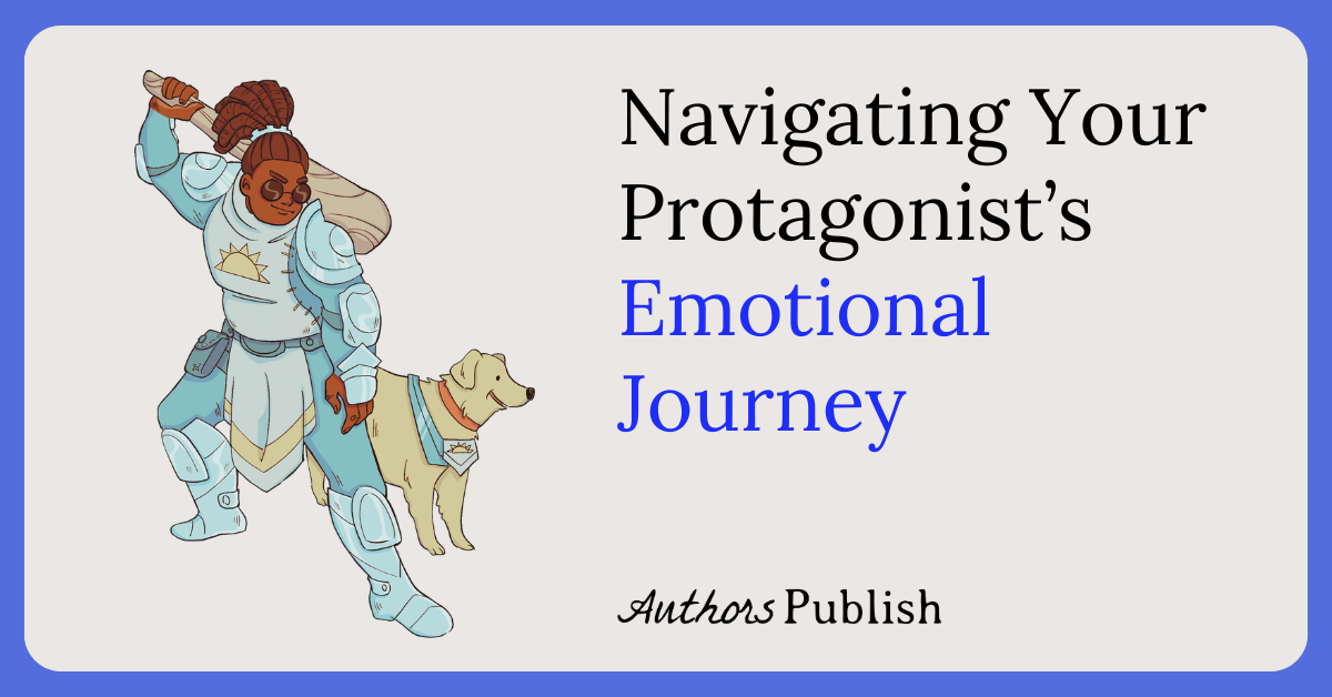 » Navigating Your Protagonist’s Emotional Journey