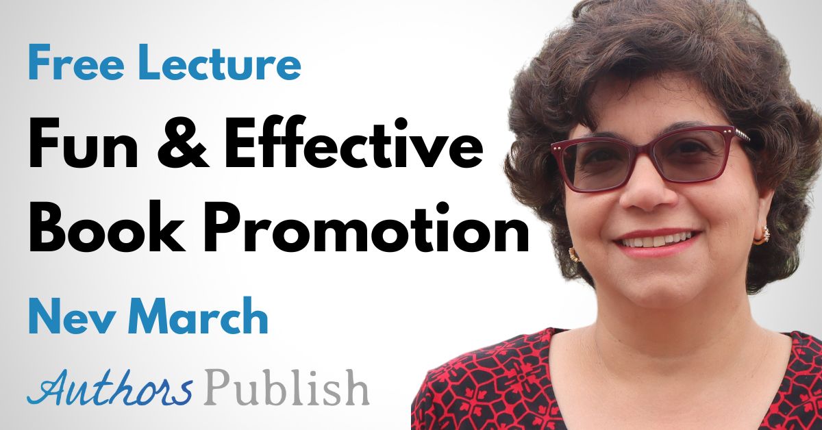 » Free Talk: Fun and Effective Book Promotion for Authors (With Nev March)