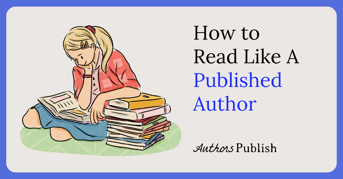 » How to Read Like a Published Author