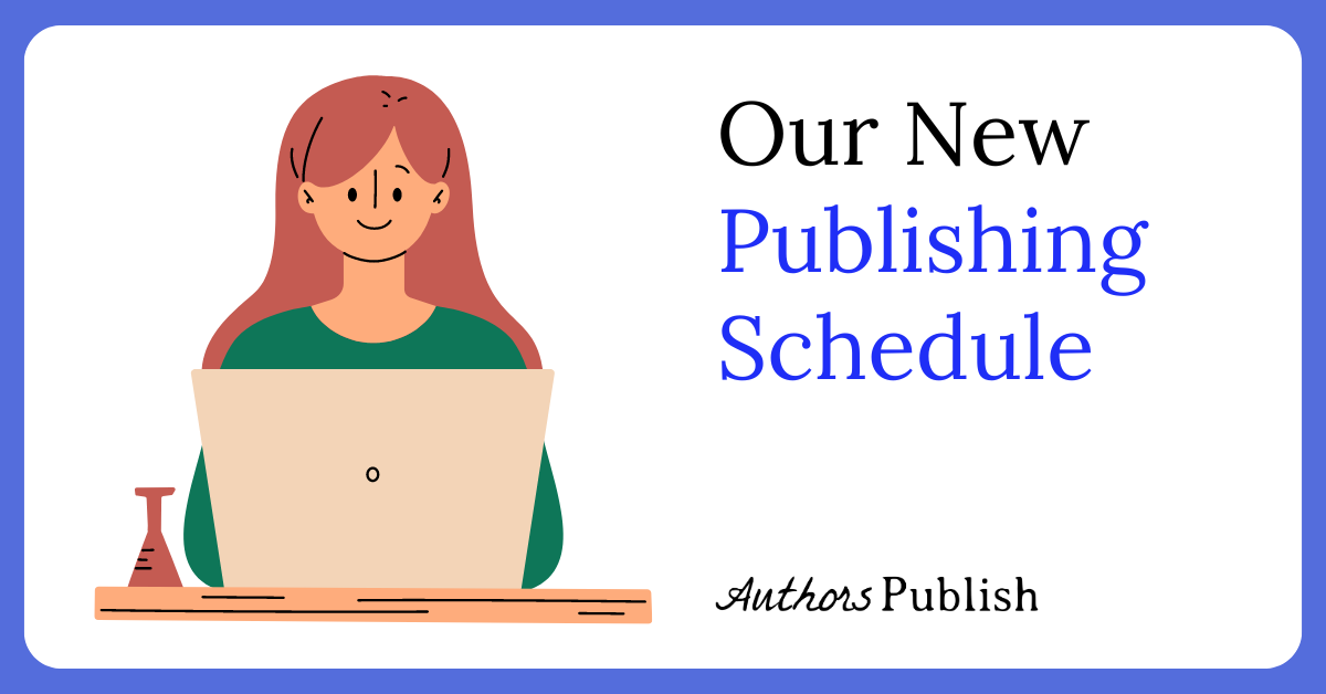 » Our New Publishing Schedule