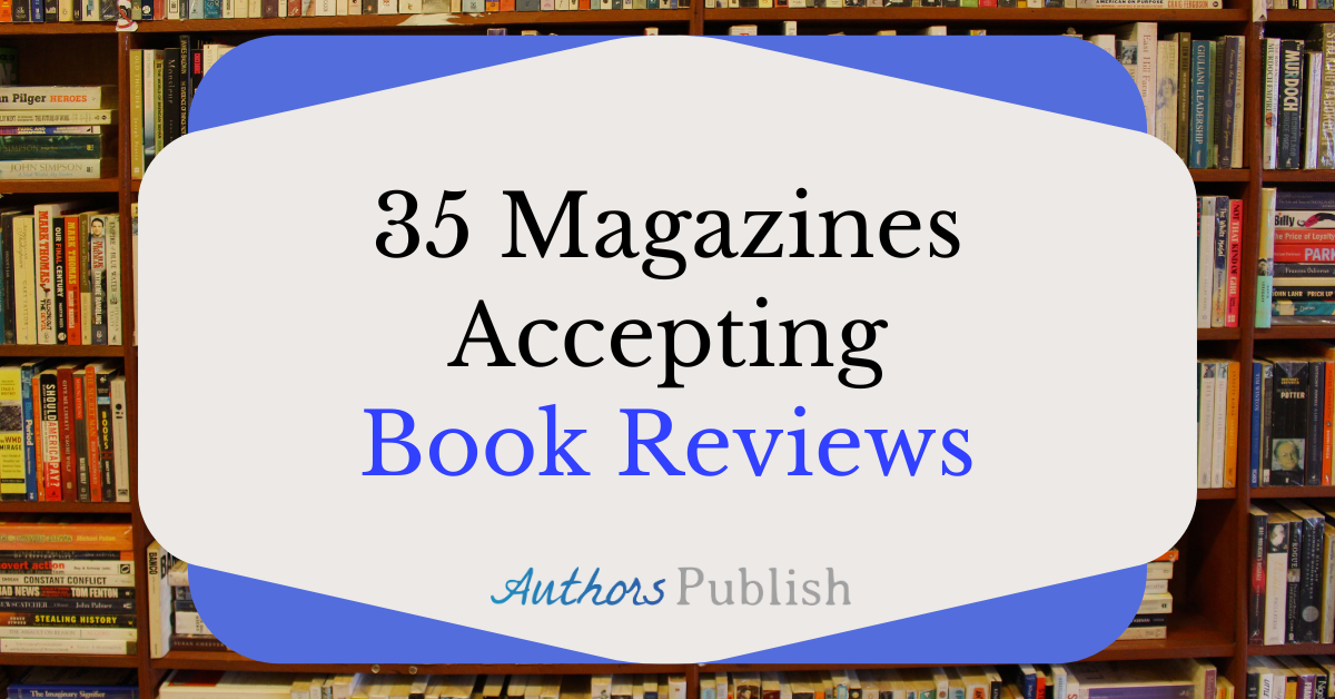 » 35 Magazines Accepting Book Reviews