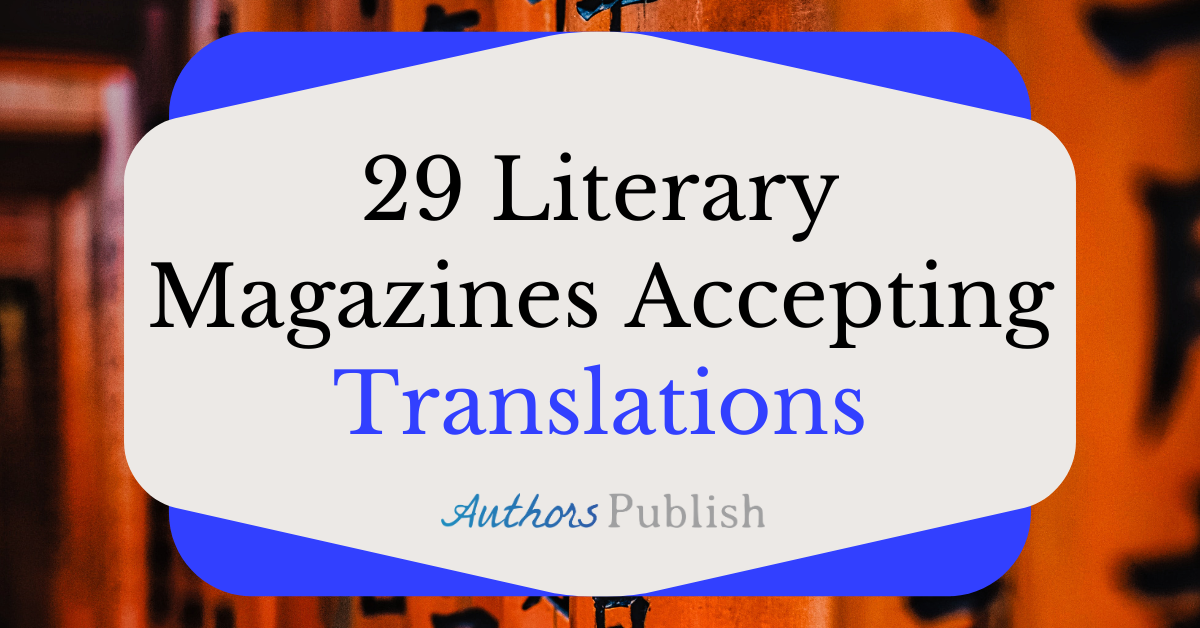 » 29 Literary Magazines Accepting Translations