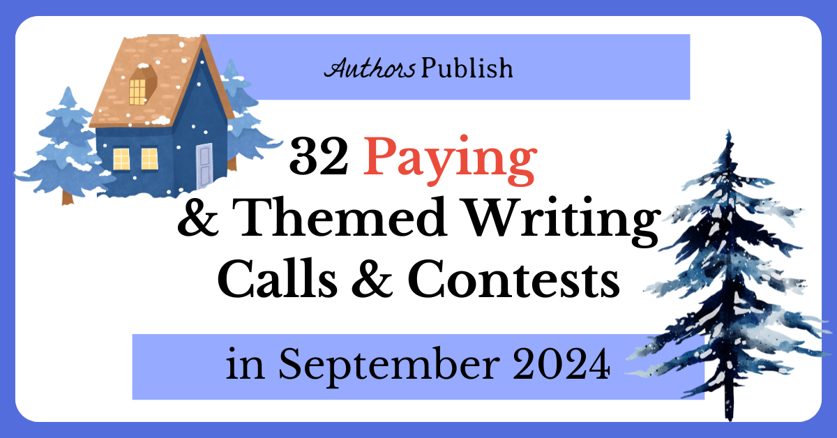 » 32 Themed Submission Calls and Contests for September 2024