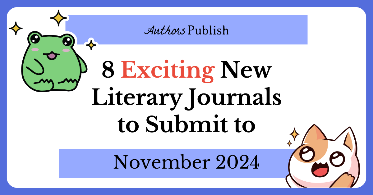 » Eight Exciting New Literary Journals (November 2024)
