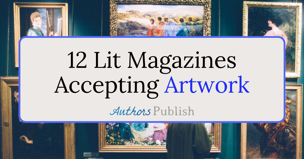 » 12 Literary Magazines Accepting Artwork