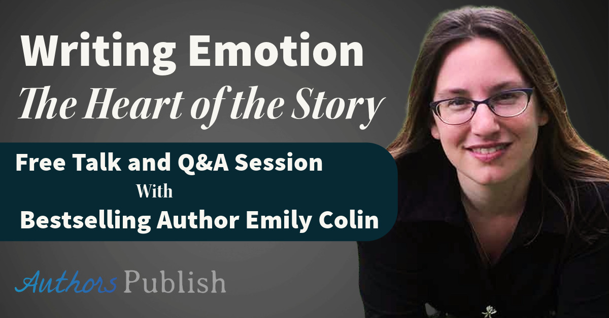 » Free Talk: Writing Emotion — The Heart of the Story (With Emily Colin)