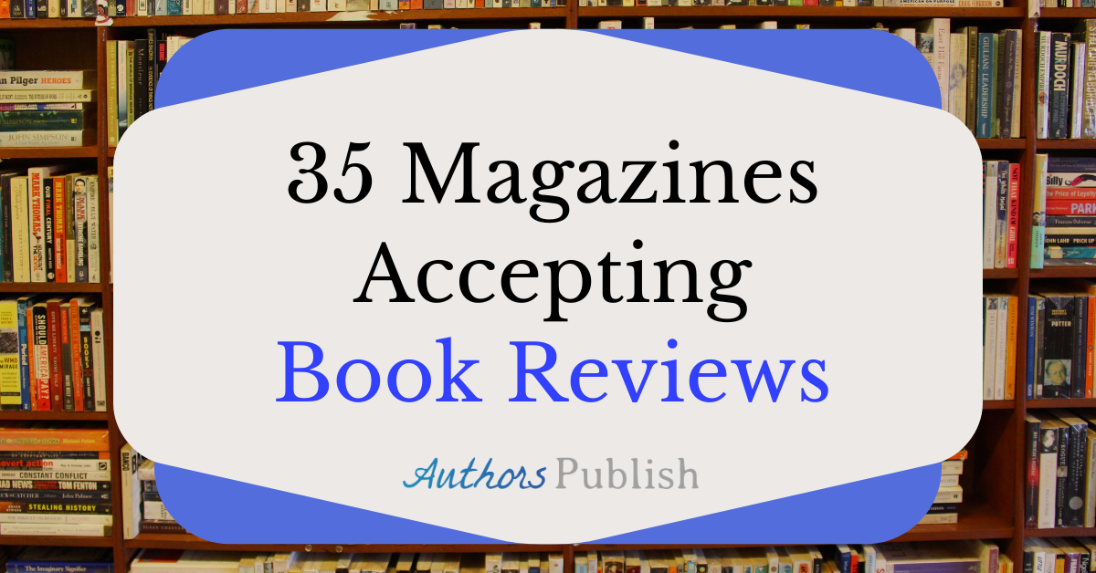 » 35 Magazines Accepting Book Reviews