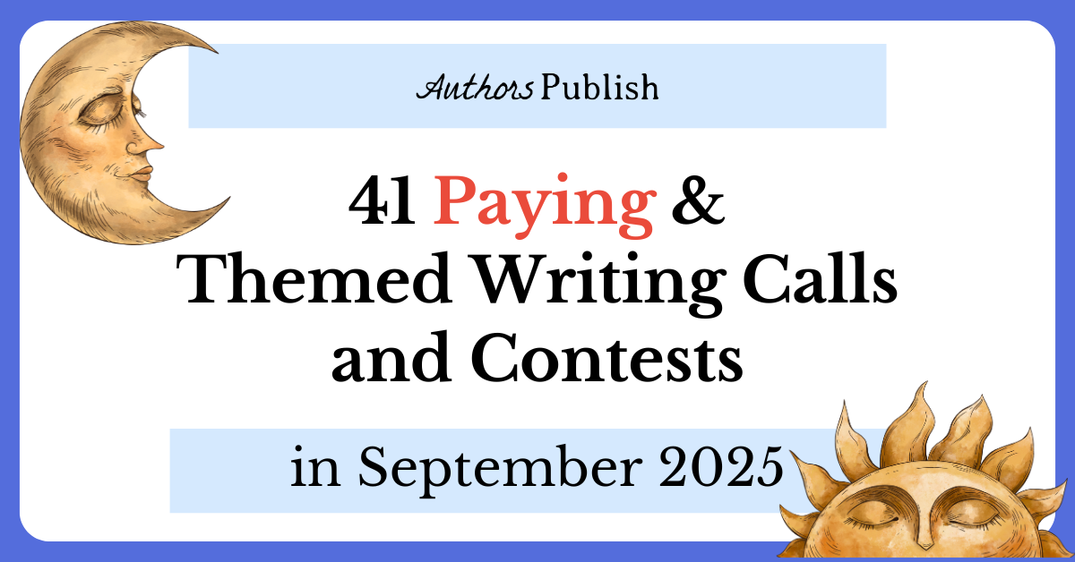 » 41 Themed Submission Calls and Contests for September 2025