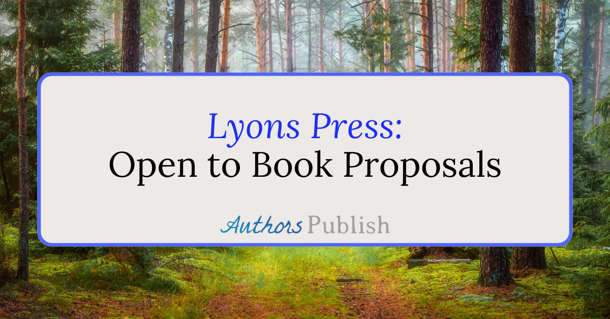 » Lyons Press: Open to Book Proposals